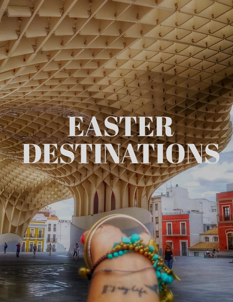 Easter Top 3 Travel destinations in Europe – A wanderlust love